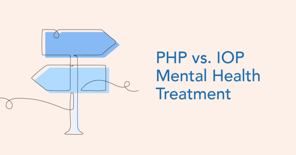 PHP vs. IOP Mental Health Treatment - Mental Health Hotline