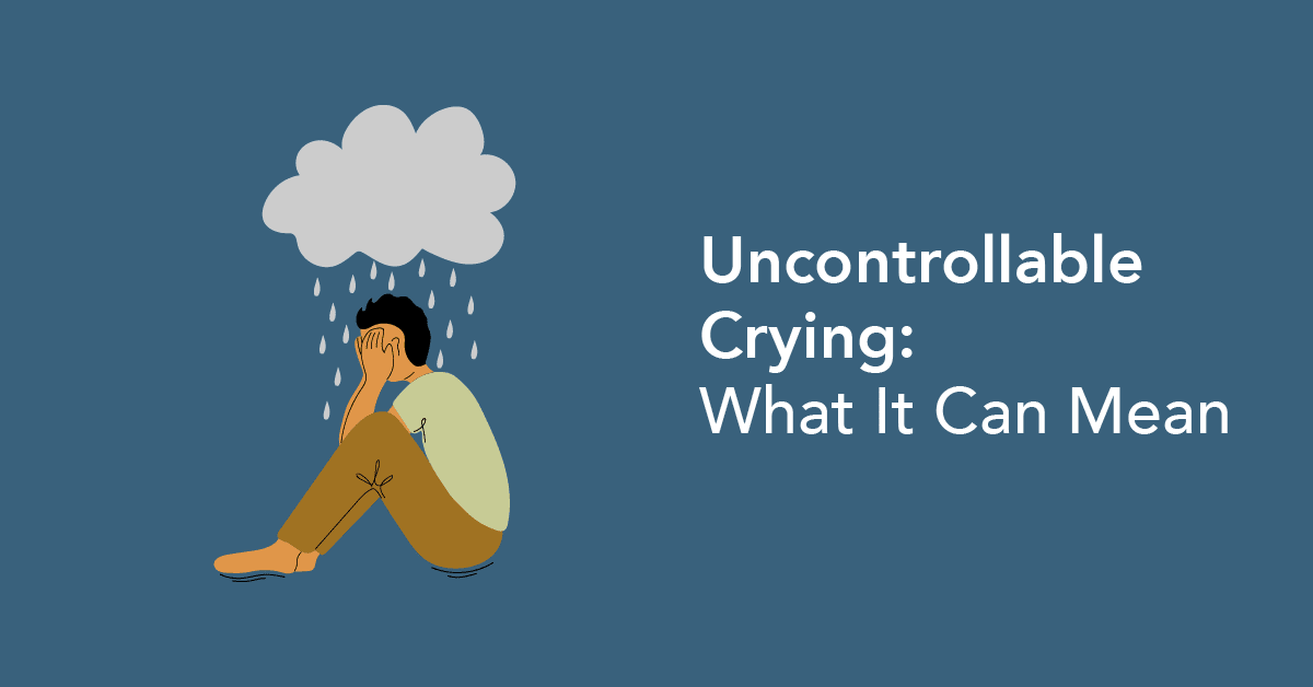 Uncontrollable Crying What It Can Mean Mental Health Hotline